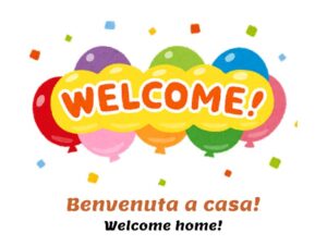 Welcome home! - Italian Sentences