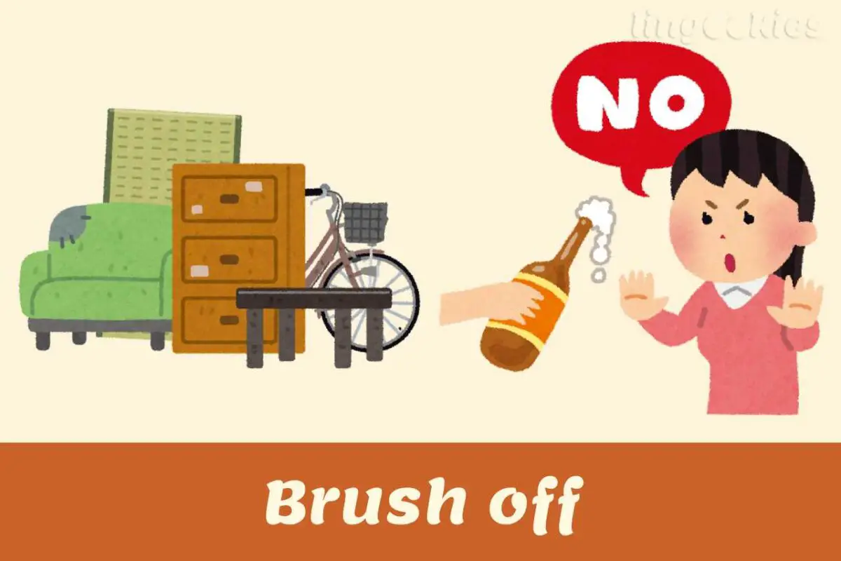 Brush off - Phrasal verbs